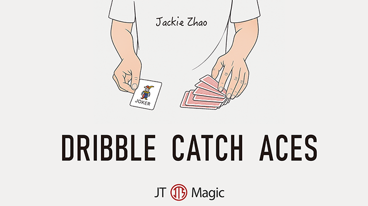 Dribble Catch Aces by Jackie Zhao – Bacon Magic